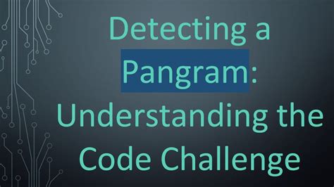 Detecting A Pangram Understanding The Code Challenge Youtube