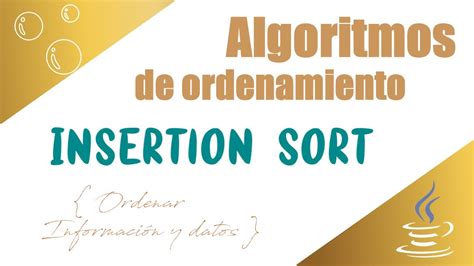 algoritmo de ordenamiento insertion sort 🤫 ordenamiento por inserción
