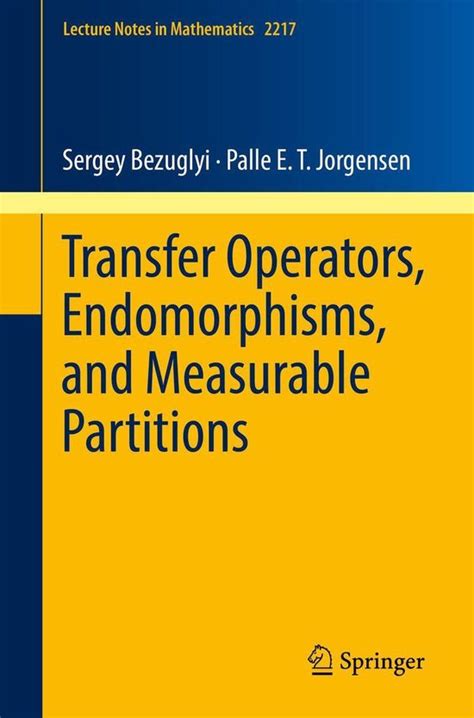 lecture notes in mathematics 2217 transfer operators endomorphisms