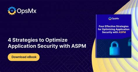 Opsmx On Linkedin Appsec Ebook Security Appsec Aspm Devsecops