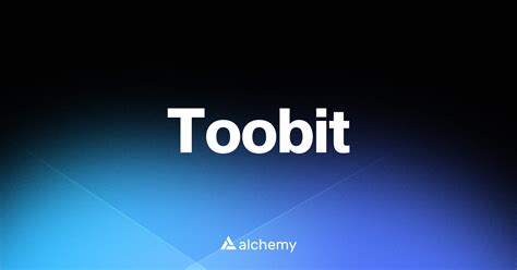 Toobit Trading Tools Alchemy