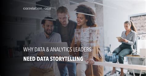 why data and analytics leaders need data storytelling