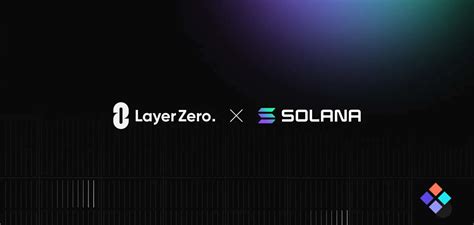 Layerzero Integrates Solana Into Its Cross Chain Bridge Network