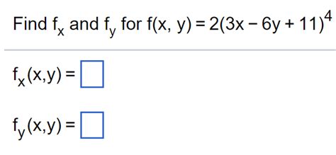 Solved 4 Find Fx And Fy For F X Y 2 3x 6y 1 1