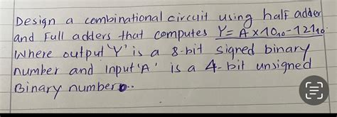Solved Design A Combinational Circuit Using Half Adder And Chegg
