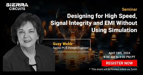 Sierra Circuits On Linkedin Seminar Designing For High Speed Signal