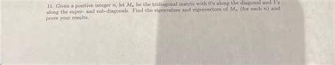 Solved Given A Positive Integer N Let Mn Be The Chegg Com