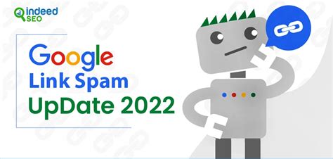 Google Link Spam Update 2022 I IndeedSEO