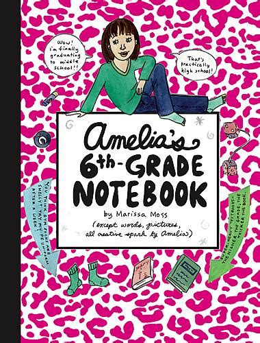 Amelias 6th Grade Notebook Marissa Moss