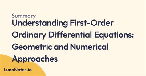 Understanding First Order Ordinary Differential Equations Geometric And Numerical Approaches