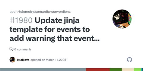 Update Jinja Template For Events To Add Warning That Event Bodies Are Going To Be Replaced With