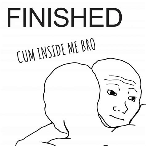 Finished Not Afraid To Offend Interview Review Of Cum Inside Me Bro