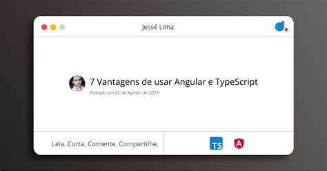 7 Vantagens De Usar Angular E Typescript Jessé Lima Typescript