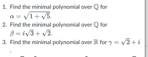 Find The Minimal Polynomial Over Q For N Alpha Chegg Com