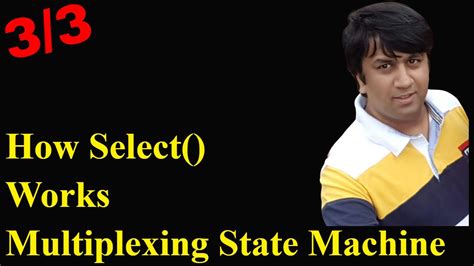 3 3 select system call multiplexing state machine udemy courses linux ipc socket
