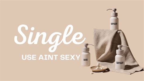 Single Use Aint Sexy Creativecubesco