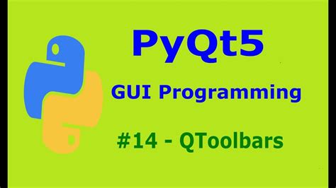 14 Pyqt5 Toolbars Python Gui Programming With Pyqt5 Youtube