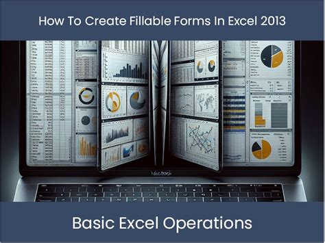 excel tutorial how to create fillable forms in excel 2013