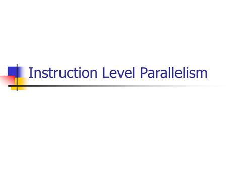 Ppt Instruction Level Parallelism Powerpoint Presentation Free Download Id3712505