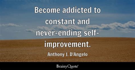 Anthony J Dangelo Become Addicted To Constant And