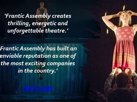 Frantic Assembly Quotes