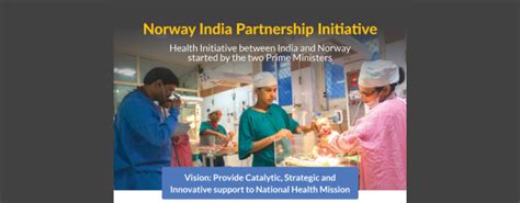 Norway India Partnership Initiative Nipi Promoting Health In India And Aimed At Providing