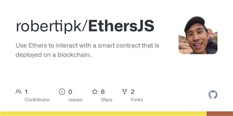 Github Robertipkethersjs Use Ethers To Interact With A Smart Contract That Is Deployed On A