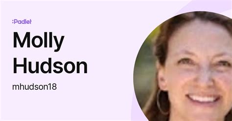 Molly Hudson Mhudson18 Profile Padlet