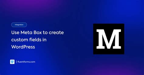 How To Connect Meta Box Wordpress With Fluent Forms