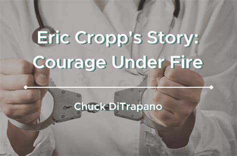 Eric Cropps Story Courage Under Fire Personal Stories Rxtoolkit