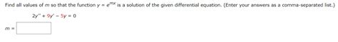 solved find all values of m so that the function y emx is a