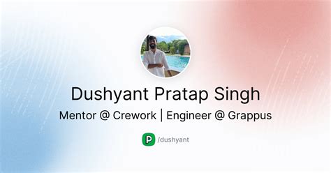 Dushyant Pratap Singh • Peerlist