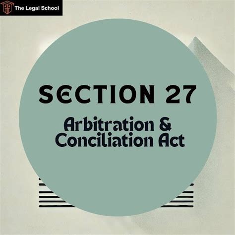 Section 27 Of Arbitration And Conciliation Act 1996