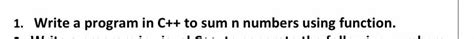 Solved 1 Write A Program In C To Sum N Numbers Using