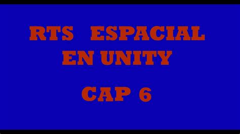 Rts Espacial En Unity Scriptable Objects Para Estructuracs Capítulo
