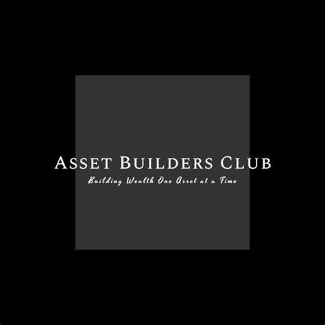 Asset Builders Club By Leland Baptist
