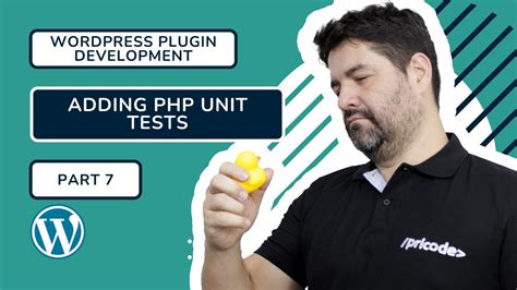 Wordpress Plugin Development Tutorial Adding Php Unit Tests Pricode Youtube
