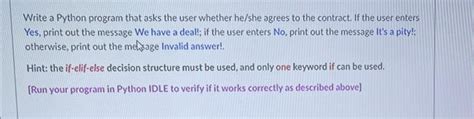 Solved Write A Python Program That Asks The User Whether