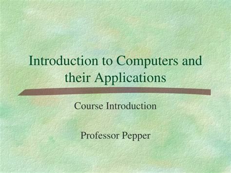 Ppt Introduction To Computers And Their Applications Powerpoint Presentation Id9342446