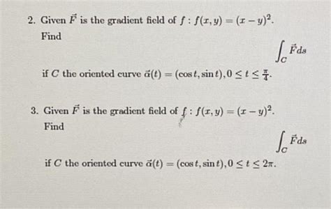 solved 2 given f is the gradient field of f f x y x−y 2