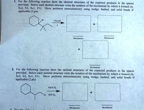 Solved For Lhe Following Rcaction Druw The Skeletal Structures Of Ihe Expecled Products