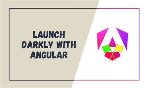 Launchdarkly Feature Flags With Angular A Complete Guide By Klajdi Avdiaj Itnext