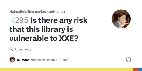 Is There Any Risk That This Library Is Vulnerable To Xxe · Issue 295 · Naturalintelligence