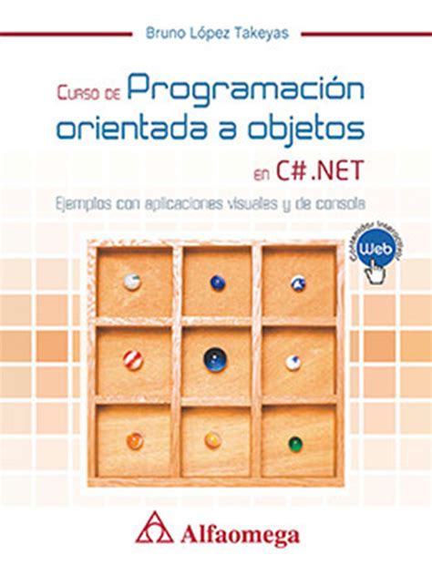 Curso De ProgramaciÓn Orientada A Objetos En C Net Ejemplos Con Aplicaciones Visuales Y De
