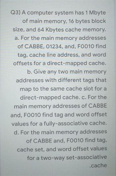 Solved Q A Computer System Has Mbyte Of Main Memory Chegg