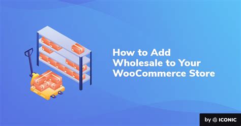 How To Add Wholesale To Your Woocommerce Store Wp Content