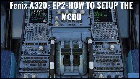 fenix a320 tutorial series ep2 mcdu programming full setup youtube