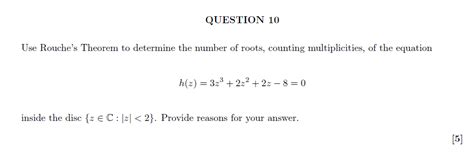 Solved Use Rouche S Theorem To Determine The Number Of Chegg
