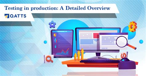 An Ultimate Guide On Testing In Production Qatts
