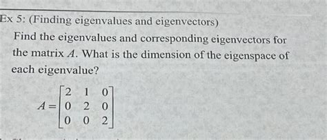 Solved Ex Finding Eigenvalues And Eigenvectors Find The Chegg